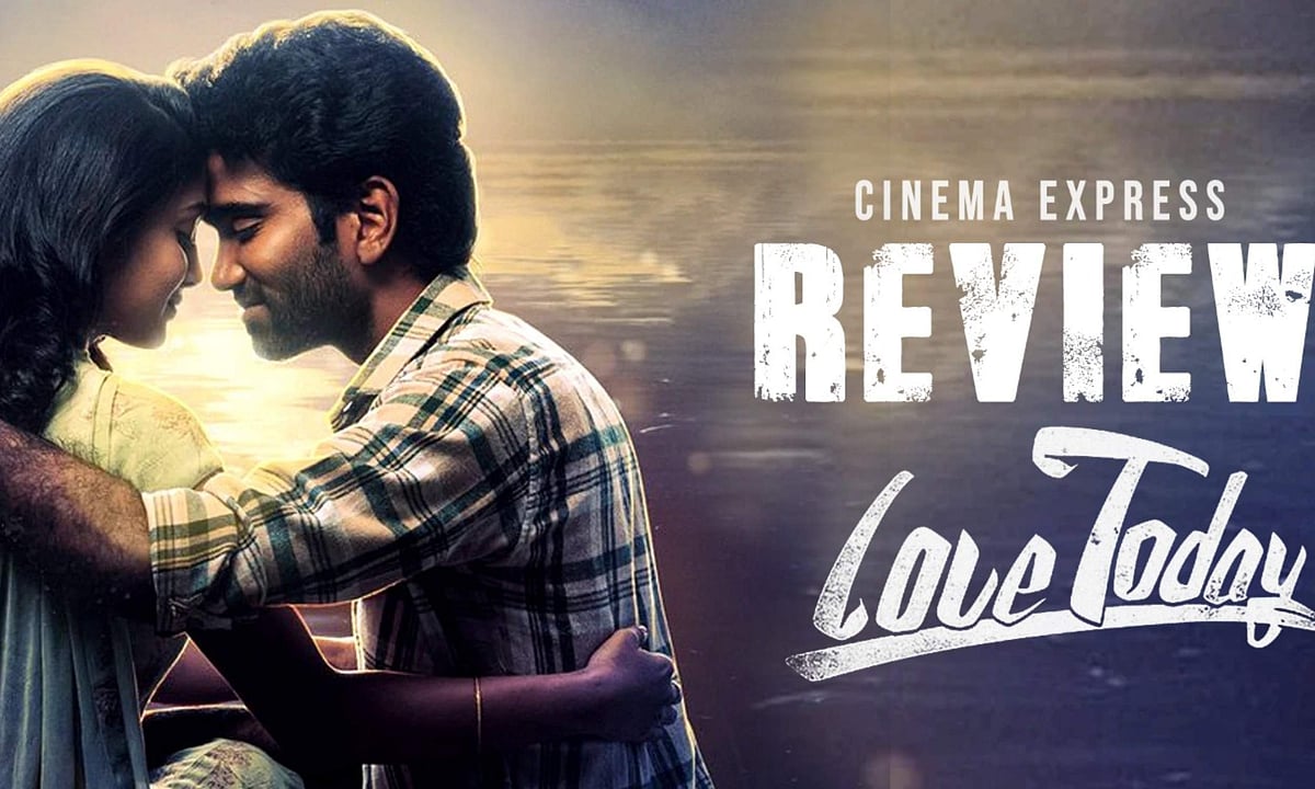 Love Today Movie Review: A rollicking new-age entertainer